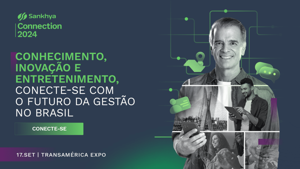 Sankhya anuncia primeira edição do Sankhya Connection, evento dedicado ...